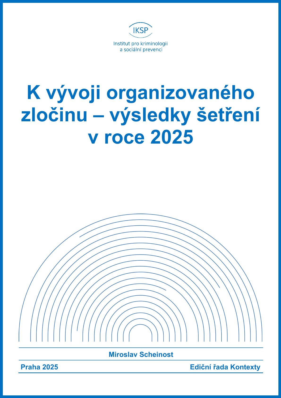 K vývoji organizovaného zločinu – výsledky šetření v roce 2025