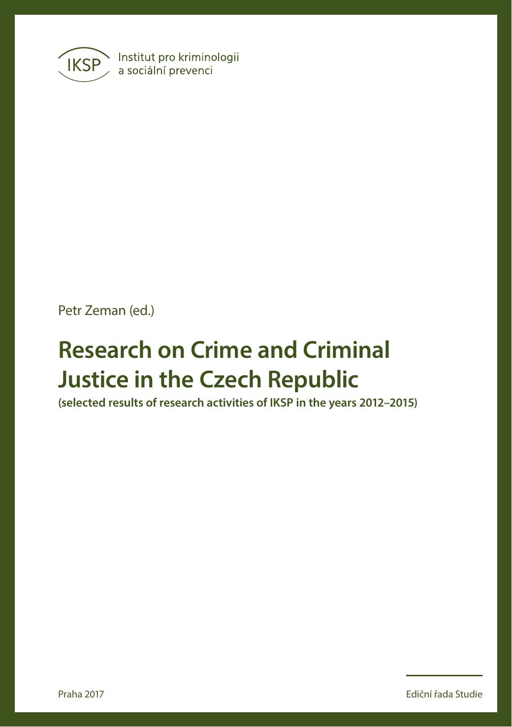 Research on Crime and Criminal Justice in the Czech Republic (selected ...