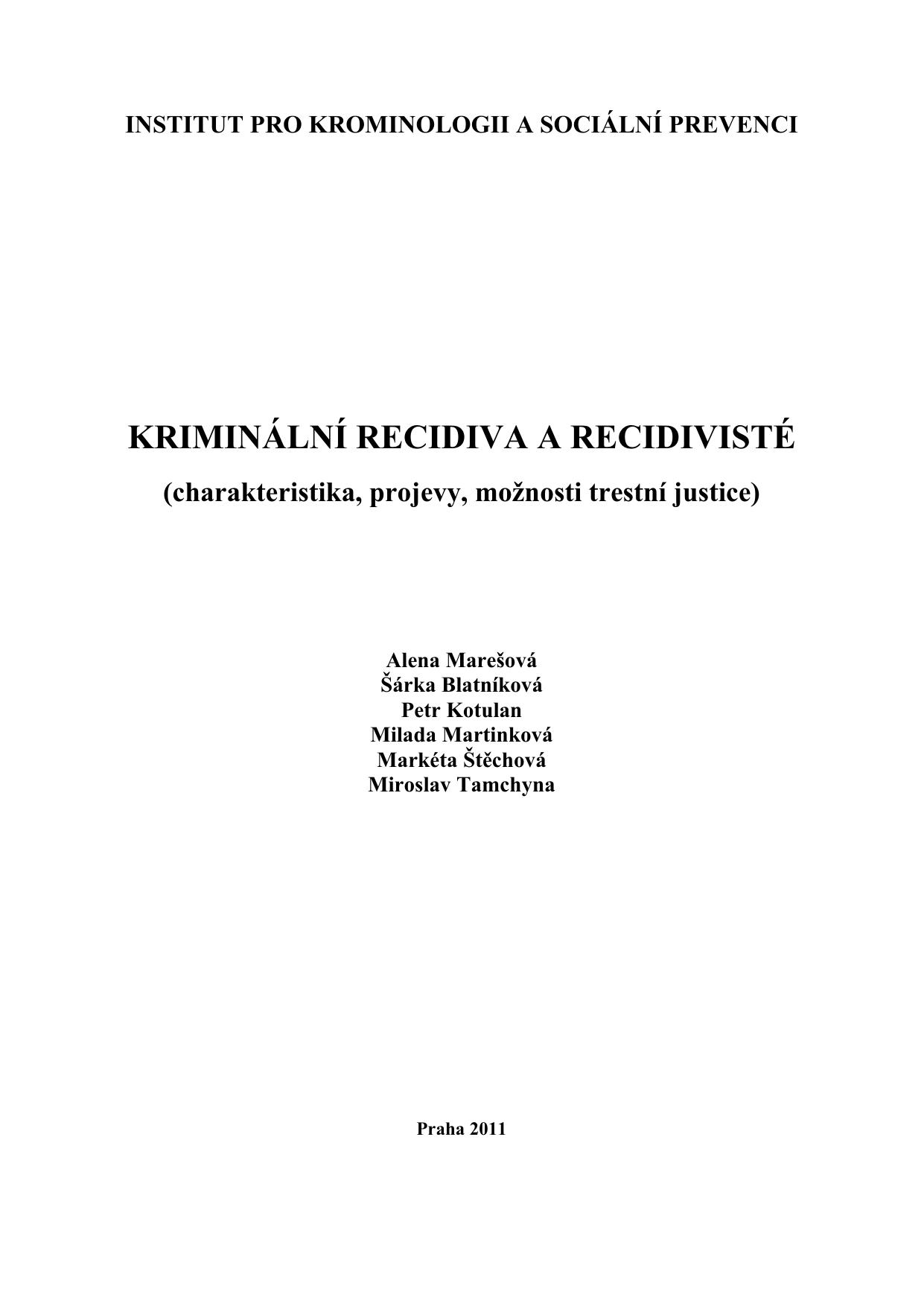 Criminal Recidivism and Recidivists
